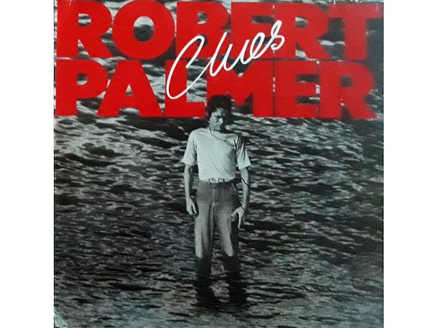 LP*: ROBERT PALMER - CLUES (EU, 1980) ODLIČNA
