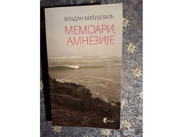 V. Matijević - Memoari, Beograd, 2012.