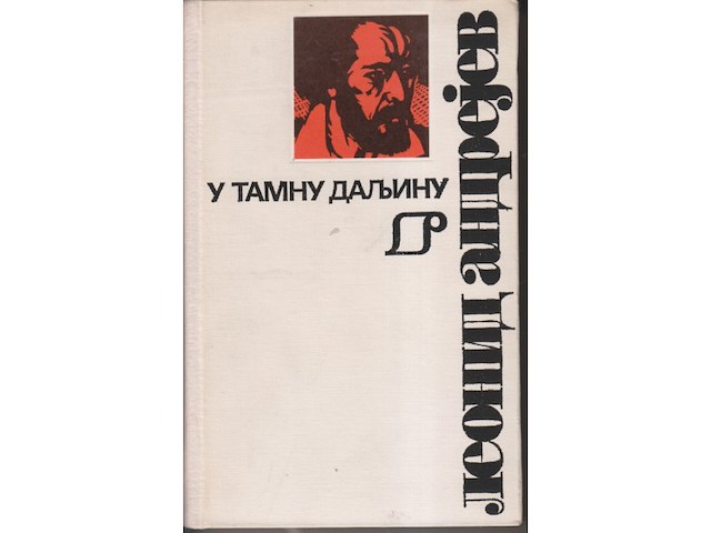 U TAMNU DALJINU / LEONID ANDREJEV