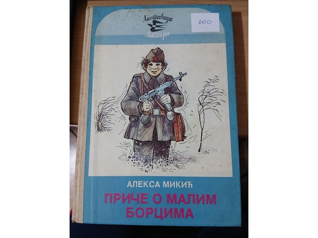 Priče o malim borcima - Aleksa Mikić -Lastavica