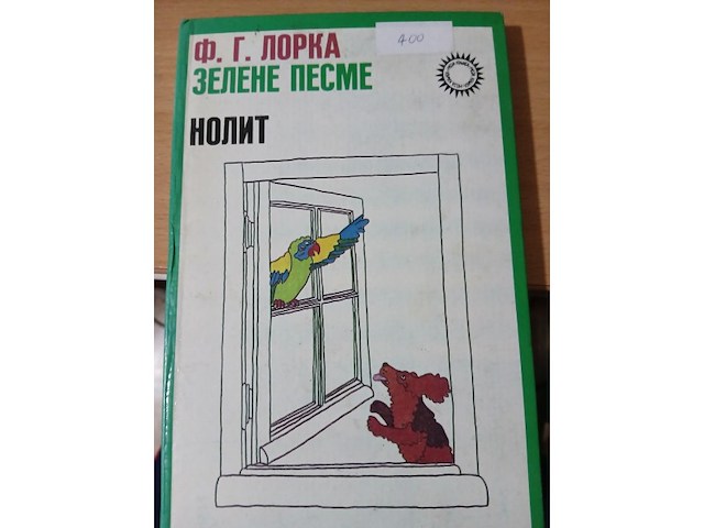 Zelene pesme - Federiko Garsija Lorka - Nolit