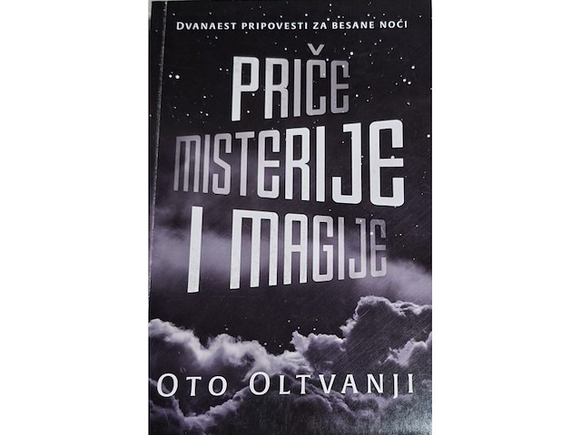 Priče misterije i magije - Oto Oltvanji
