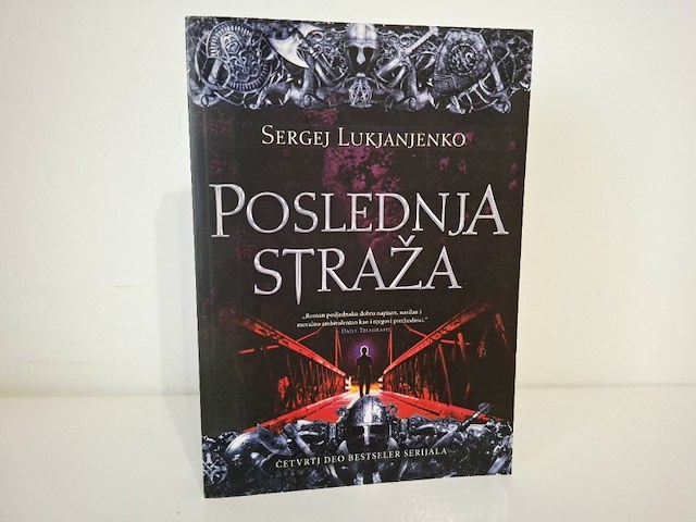 Poslednja straža - Sergej Lukjanjenko