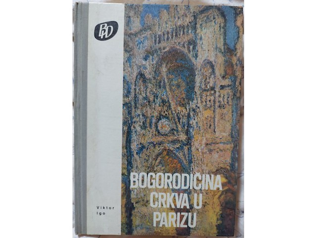 Viktor Igo- Bogorodičina crkva u Parizu