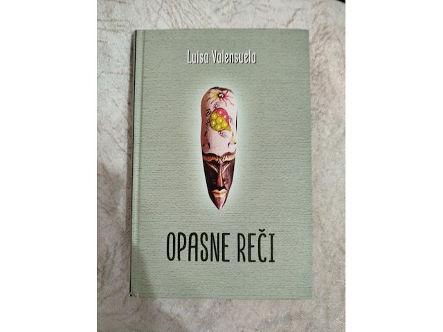 Opasne reči - Luisa Valensuela