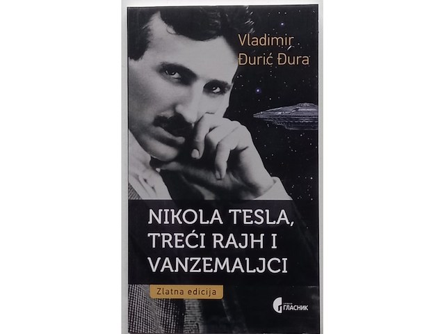 Vladimir Đurić: NIKOLA TESLA, TREĆI RAJH I VANZEMALJCI