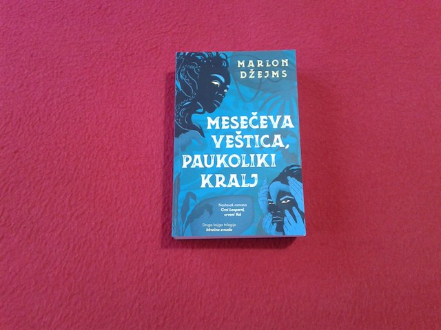 Marlon Džejms - Mesečeva Veštica, Paukoliki Kralj
