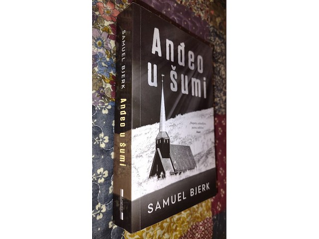 Anđeo u šumi - Samuel Bjerk