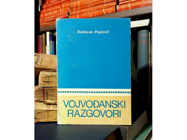Radovan Popović – Vojvođanski razgovori