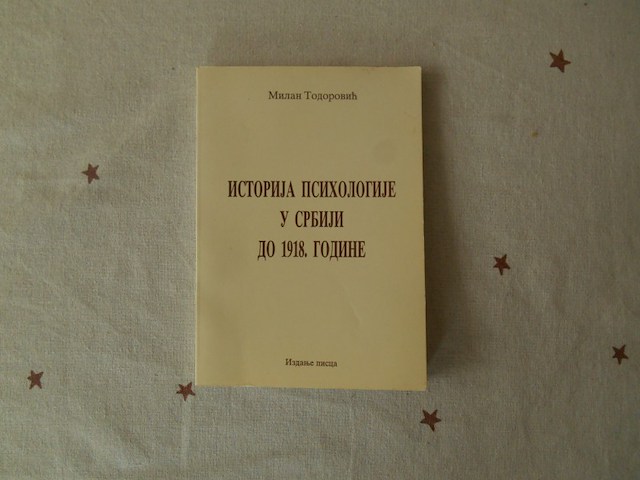 Milan Todorović - Istorija psihologije u Srbiji