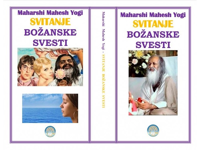 Svitanje božanske svesti – Mahariši Maheš Jogi