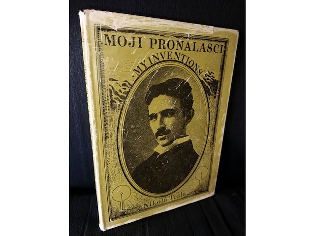 MOJI PRONALASCI - Nikola Tesla