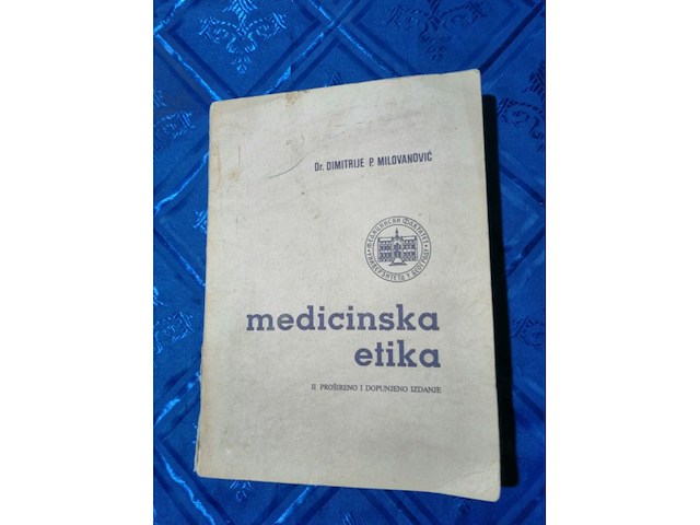 MEDICINSKA ETIKA - Dimitrije Milovanović
