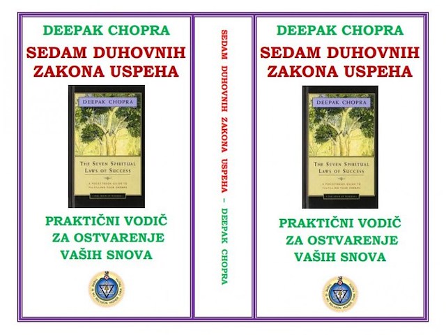 Sedam duhovnih zakona uspeha – Deepak Chopra