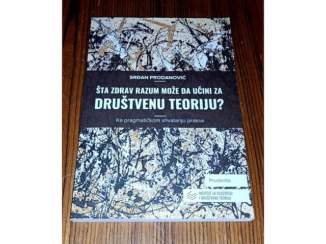 Šta zdrav razum može da učini za društvenu teoriju?