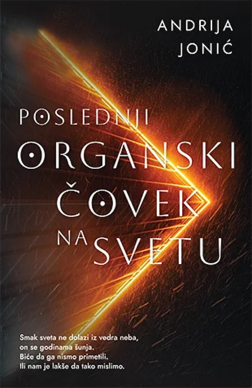 POSLEDNJI ORGANSKI ČOVEK NA SVETU