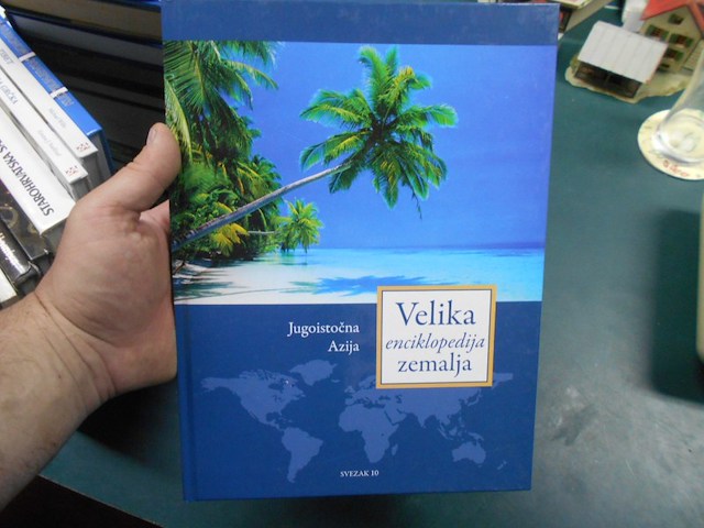 Velika enciklopedija zemalja - Jugoistočna Azija