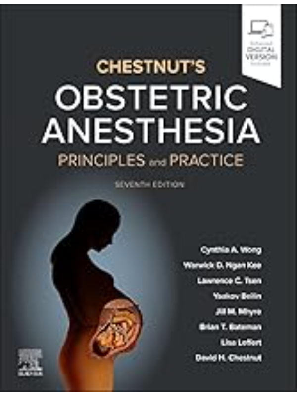 Chestnut’s Obstetric Anesthesia 7th Edition