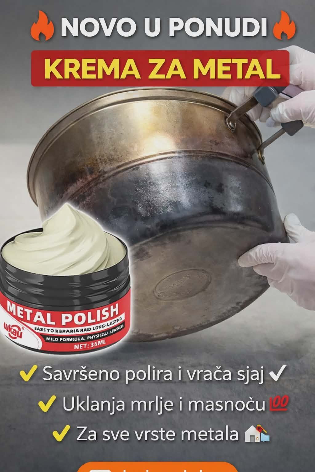    NOVO U PONUDI    Krema za metal ✔️ Savršeno čisti i vraća sjaj