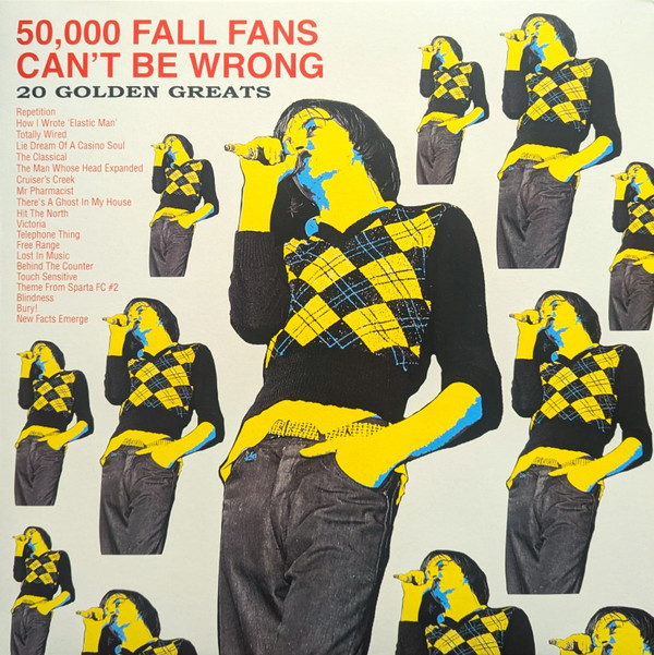 THE FALL – 50,000 FALL FANS CANT BE WRON