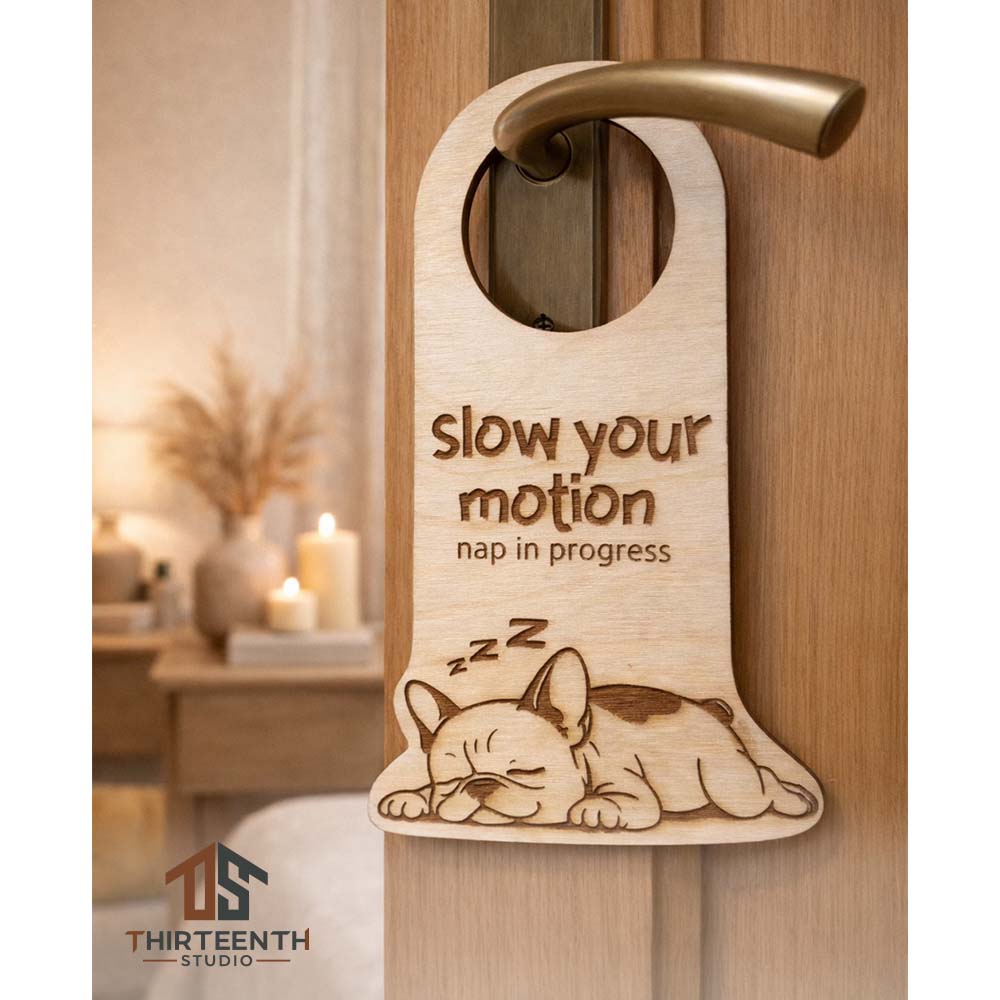 Drveni door sign “Slow Your Motion”, Fr.bulldog | Thirteenth Studio Studio