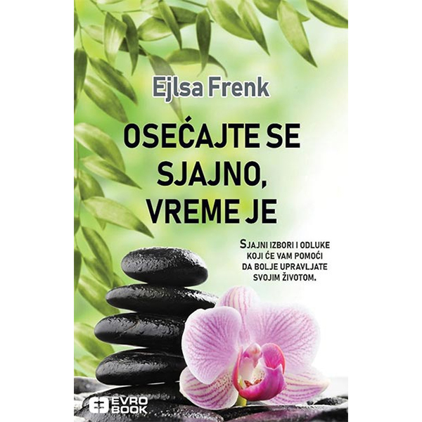 Osećajte se sjajno, vreme je – Ejlsa Frenk
