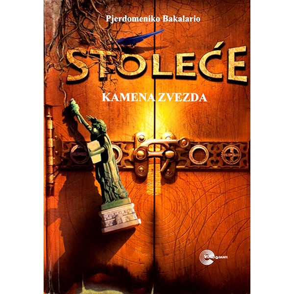 Stoleće: Kamena zvezda – Pjerdomeniko Bakalario