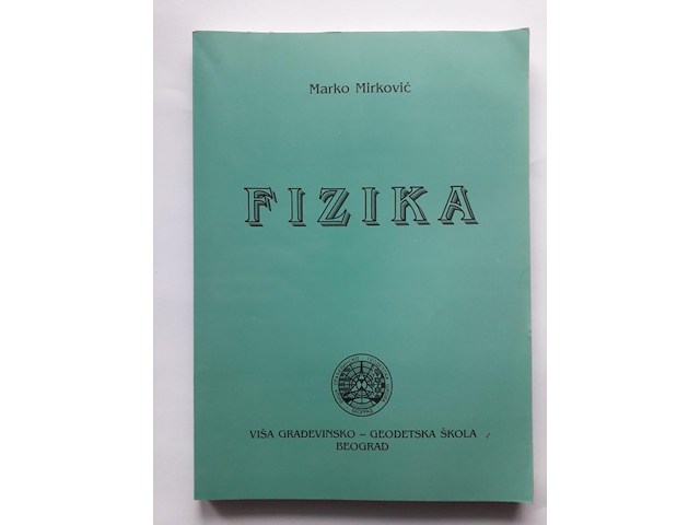 Marko Mirković - FIZIKA