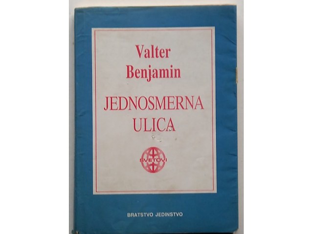 Valter Benjamin: JEDNOSMERNA ULICA