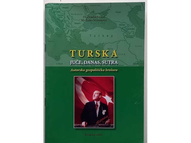 TURSKA JUČE, DANAS, SUTRA