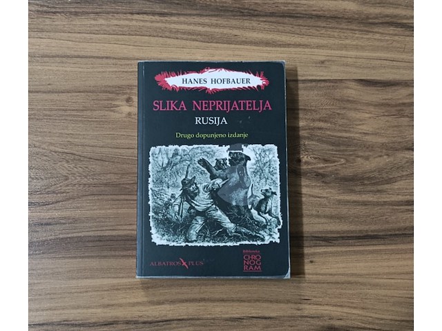 SLIKA NEPRIJATELJA: RUSIJA  Hanes Hofbauer