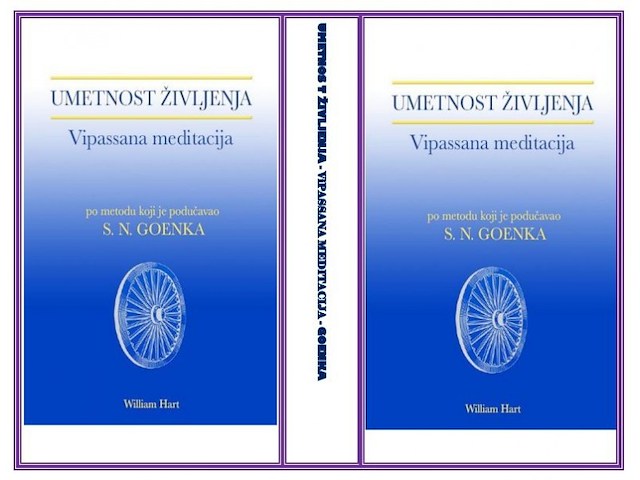 Umetnost življenja – Vipasana meditacija – S.N.Goenka
