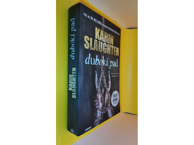 Karin Slaughter - Duboki pad / Sloter