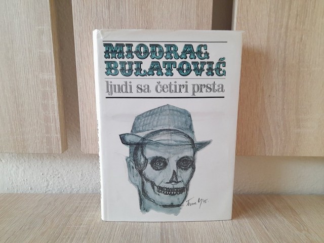 Ljudi sa četiri prsta - Miodrag Bulatović