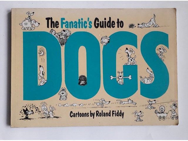 The Fanatic`s Guide to DOGS