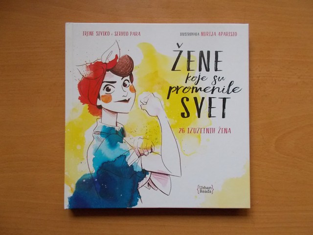 ZENE KOJE SU PROMENILE SVET - IRENE SIVIKO,SERHIO PARA