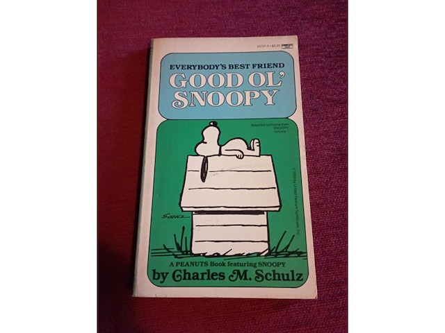 Good Ol` Snoopy - Schulz, Charles M.