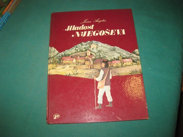 Mladost Njegoševa - Jovan Angelus