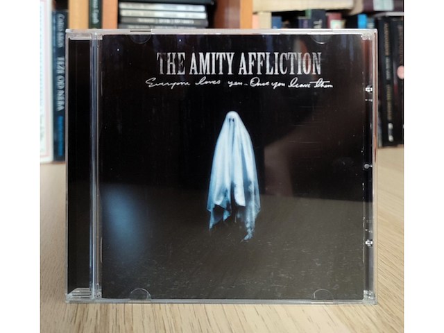 The Amity Affliction - Everyone Loves You.. , EU