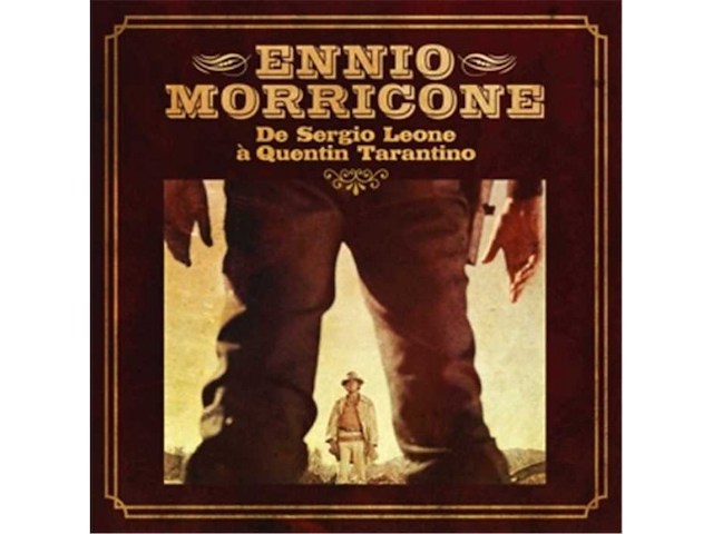 Ennio Morricone - Da Leone A Tarantino