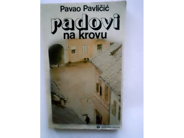 Padovi na krovu   Pavao Pavličić
