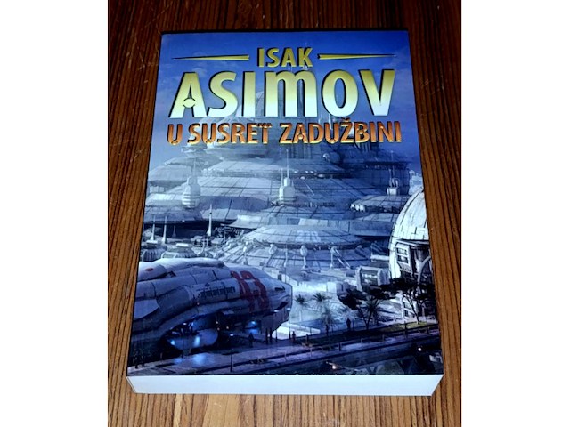 U susret Zadužbini, Isak Asimov