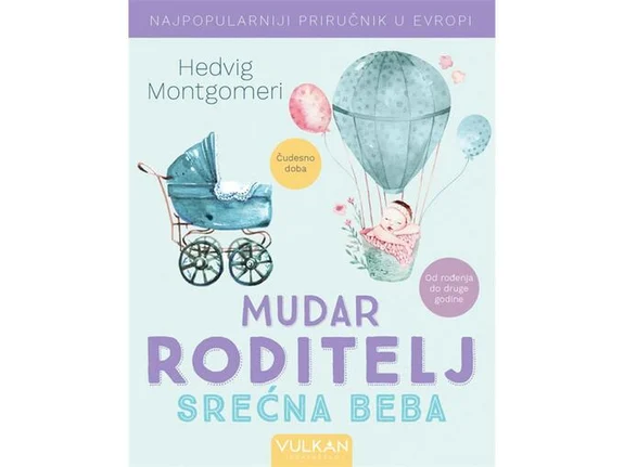 Mudar roditelj – srećna beba - Hedvig Montgomeri
