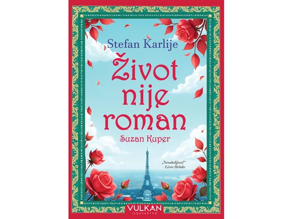 Život nije roman Suzan Kuper - Stefan Karlije