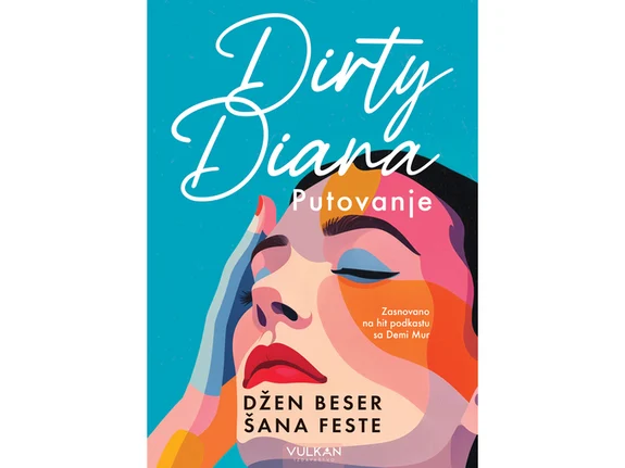 Dirty Diana: Putovanje - Džen Beser i Šana Feste