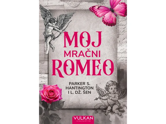 Moj mračni Romeo - Parker S. Hantington i L. Dž. Šen