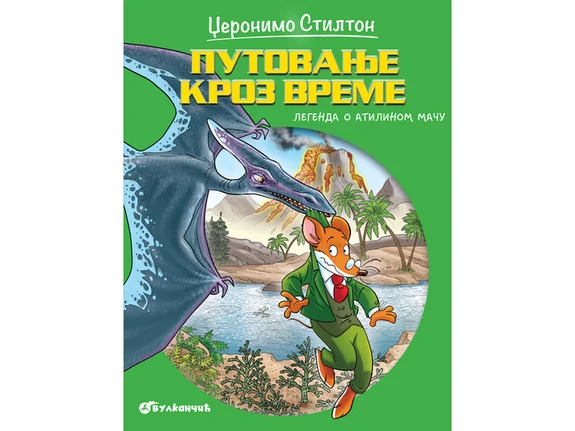 Džeronimo Stilton – Putovanje kroz vreme 6: Legenda o Atilinom maču - Džeronimo Stilton