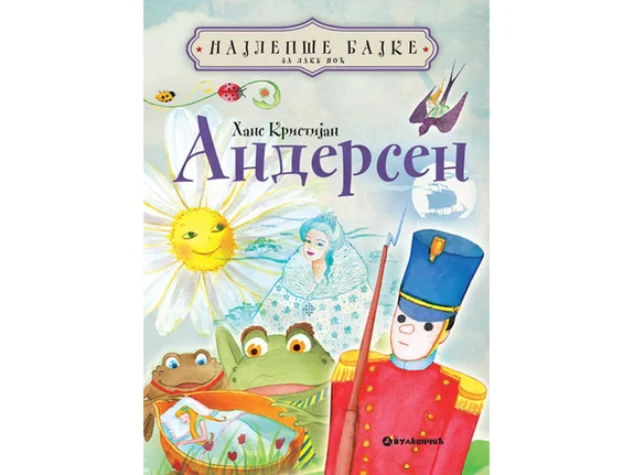 Najlepše bajke za laku noć – Andersen - grupa autora