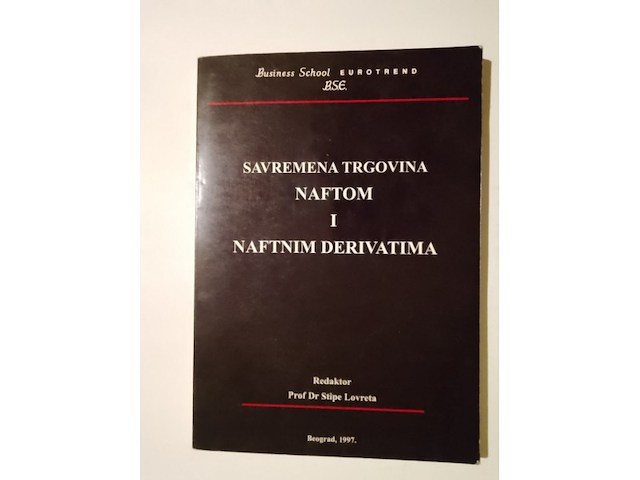 SAVREMENA TRGOVINA NAFTOM I NAFTNIM DERIVATIMA