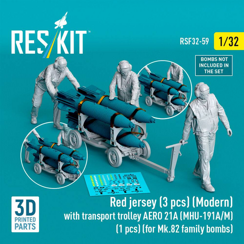 RES/KIT F32-0059 Modern Red Jersey (3 Figures) with Transport Trolley Aero 21A (MHU-191A/M) (1 piece) (for Mk.82 Family Bombs / 3D Printed)